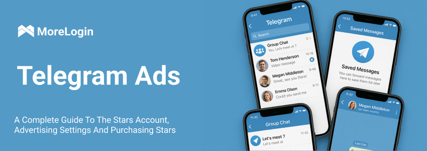 Telegram Ads Stars Account Guide | Setting Up Advertising with Morelogin